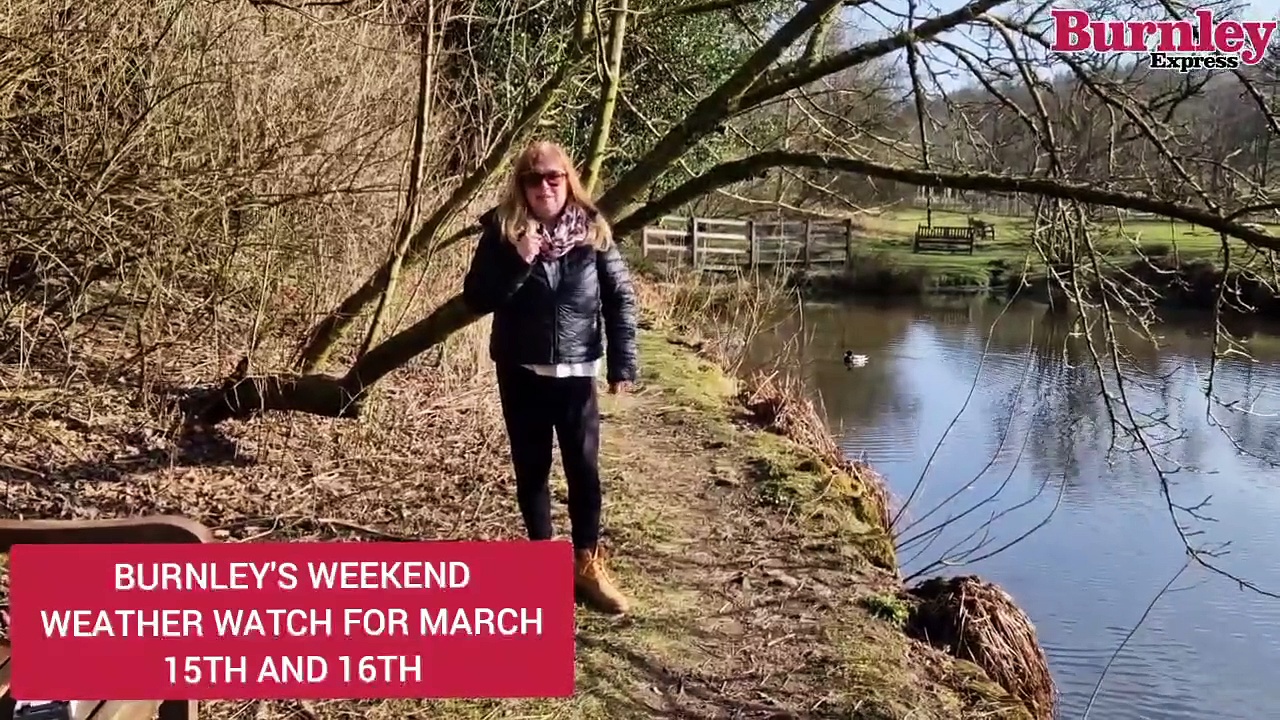 Weekend weather watch for Burnley, March 15th and 16th