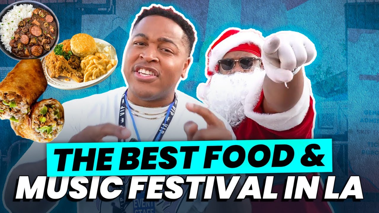 The Biggest Southern Food & Music Festival in LA 🔥(Southern Food ...