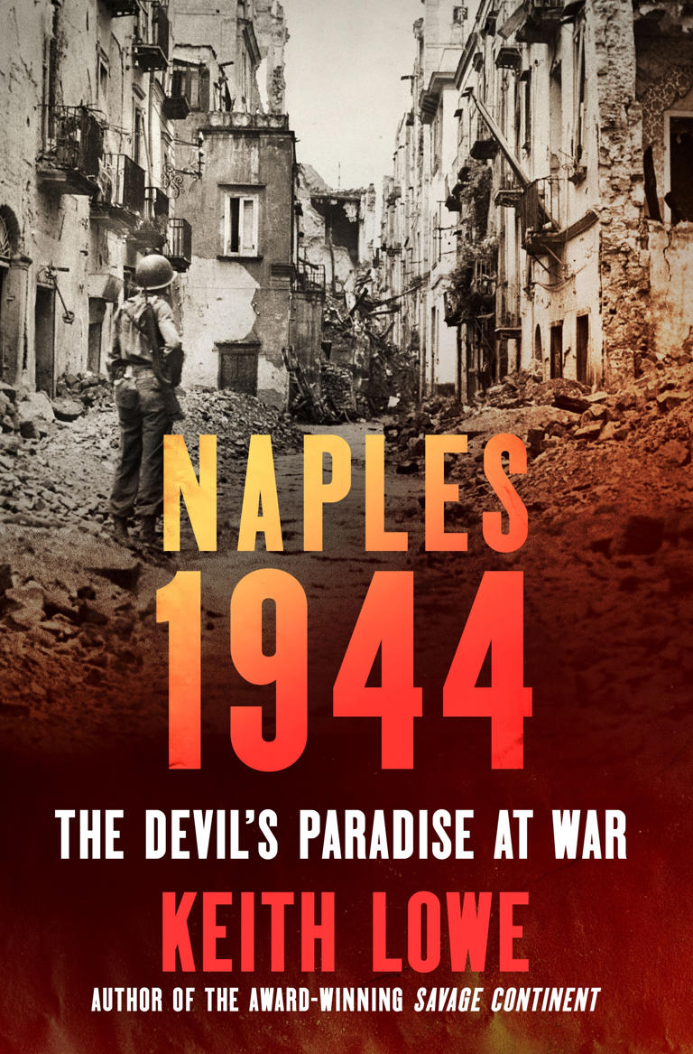 ‘Naples 1944’ captures a liberated but desperate and collapsing city