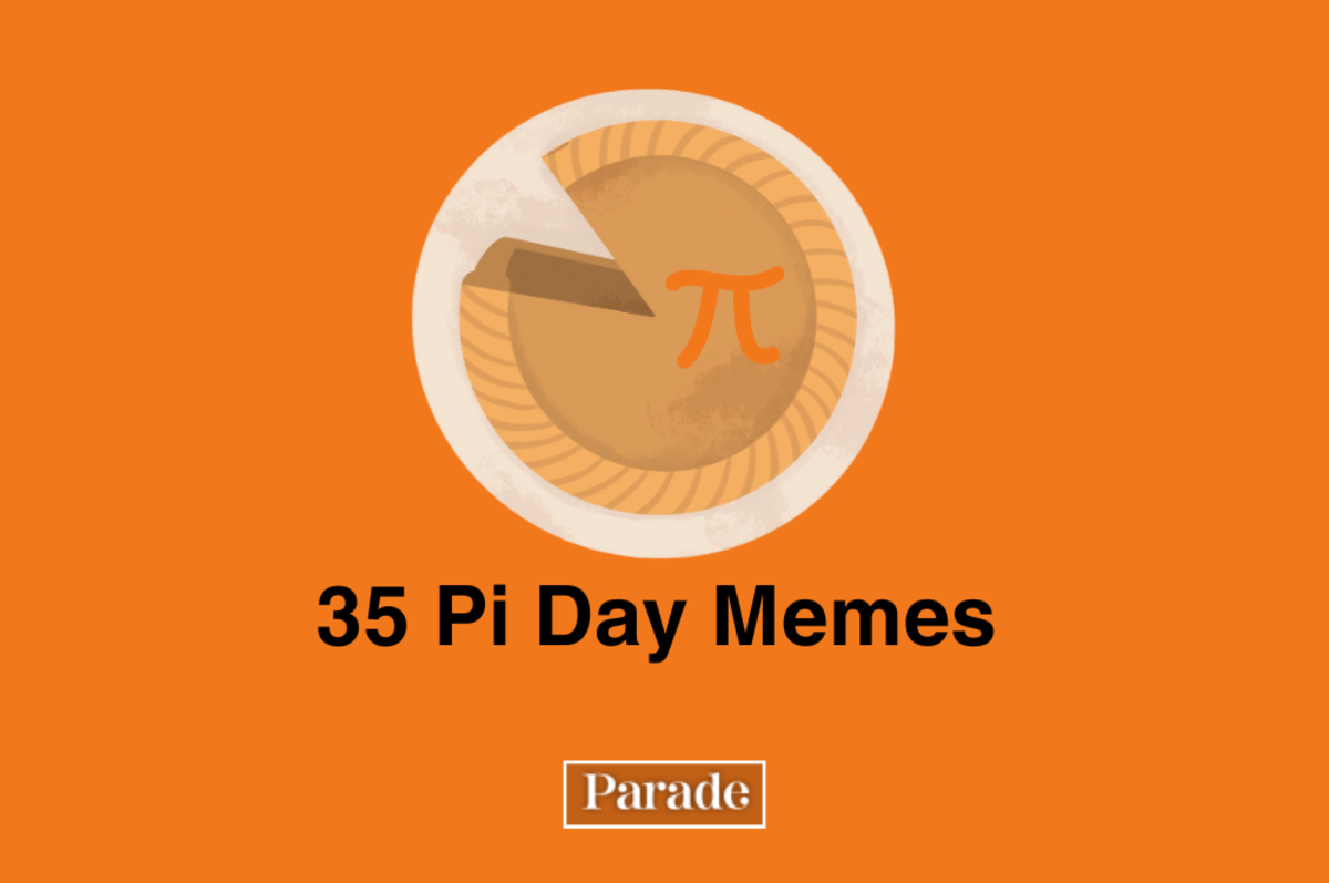 35 Funny Pi Day Memes to Enjoy (Whether You're a Math Wizard or Not)
