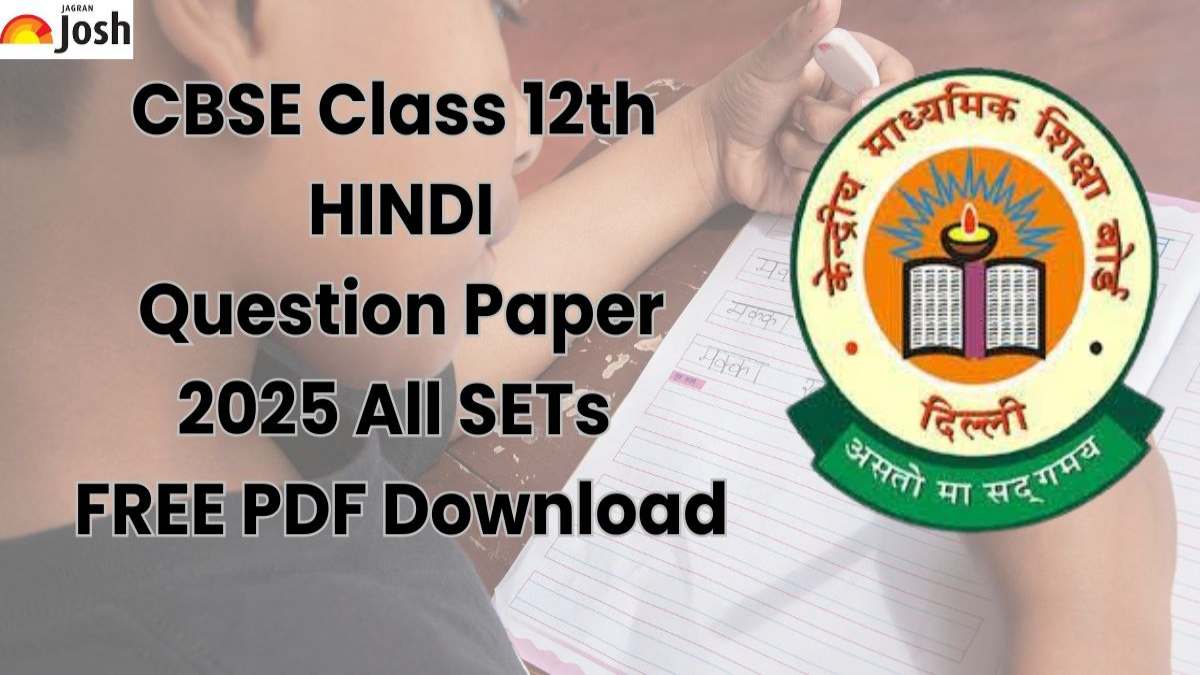 CBSE Class 12 Hindi Question Paper 2025: All SETs Download FREE PDF
