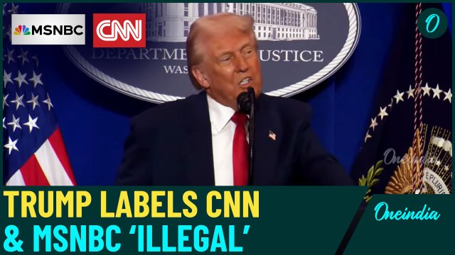 Trump Calls CNN And MSNBC 'Illegal' In DOJ Speech | Slams Media Bias ...