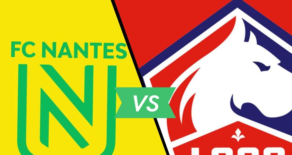 Nantes - LOSC : les compos officielles