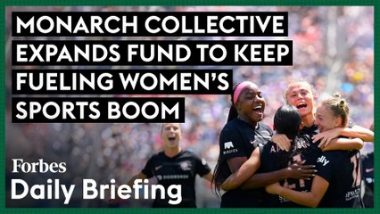 Monarch Collective Expands Fund To $250 Million To Keep Fueling Women’s Sports Boom