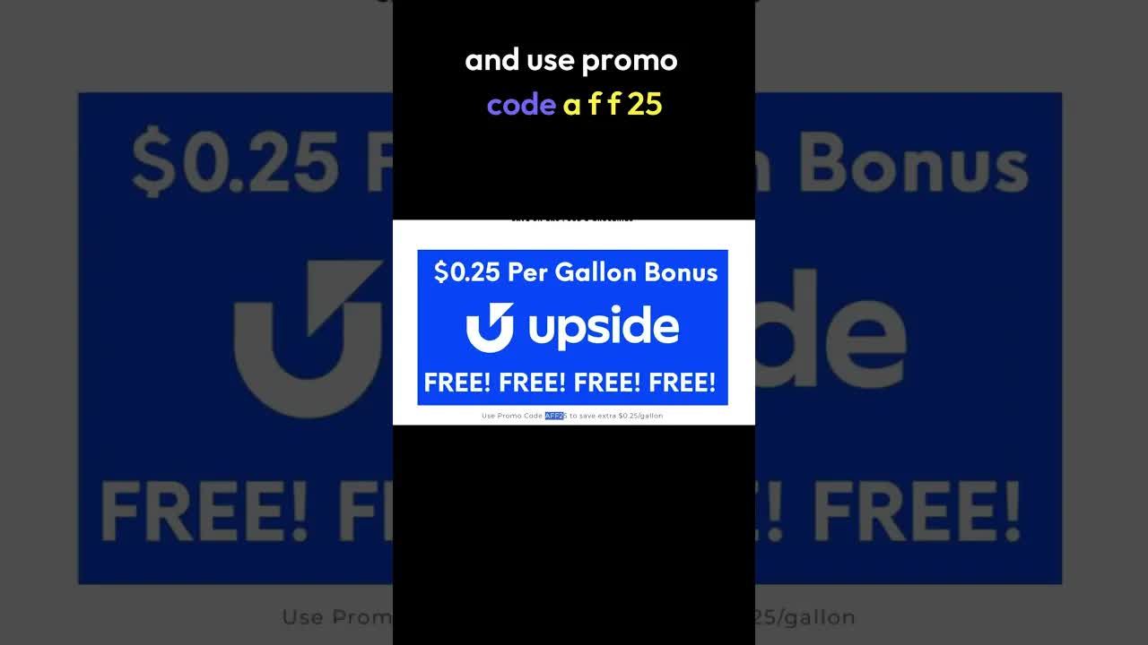 Upside App: Get $0.25/gallon Bonus + AFF25 Promo Code