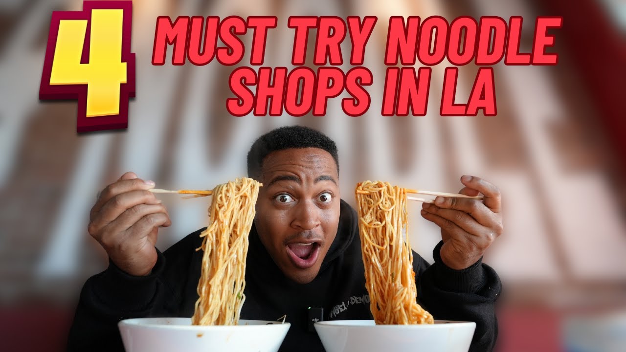 4 Must Try Noodle Spots In La