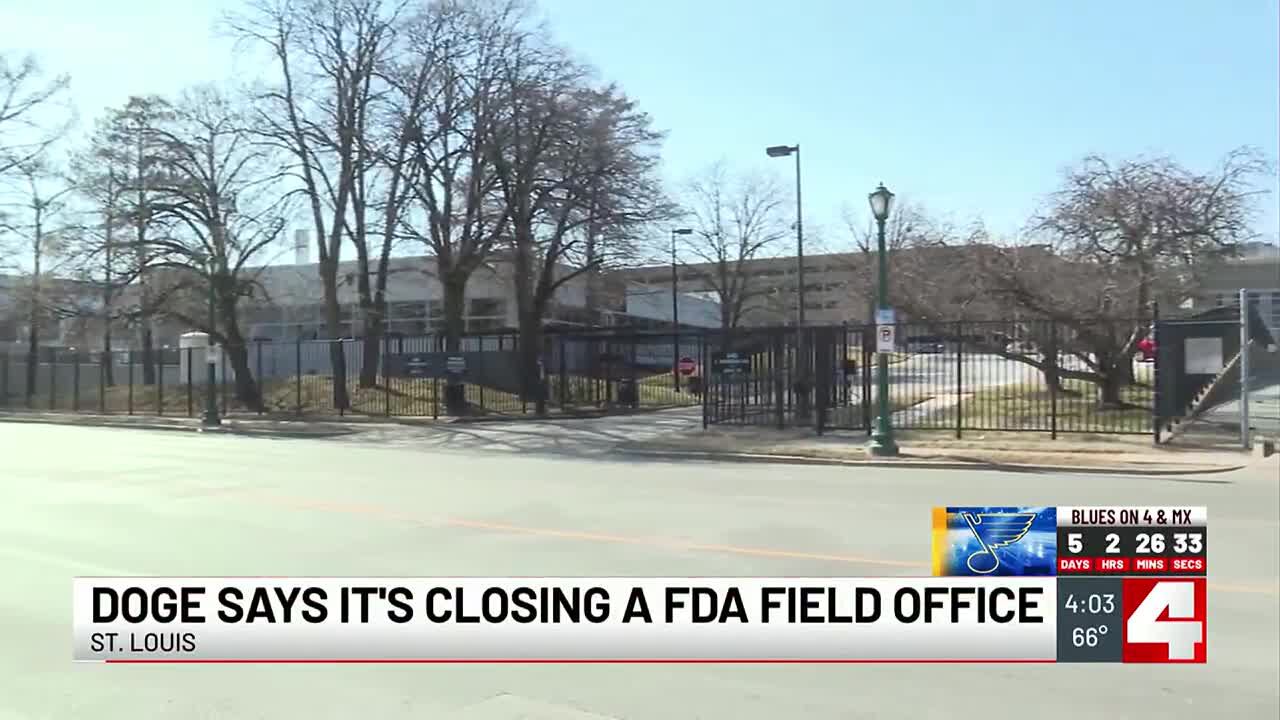 DOGE claims nearly $20 million in savings by shuttering St. Louis FDA field office