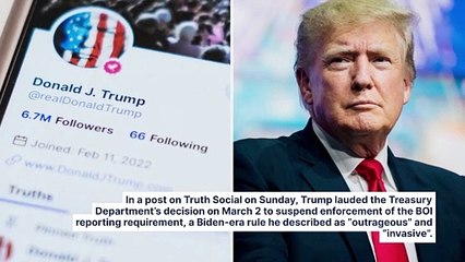 Trump Praises Treasury's Move To Suspend 'Outrageous' BOI Rule Aimed At ...