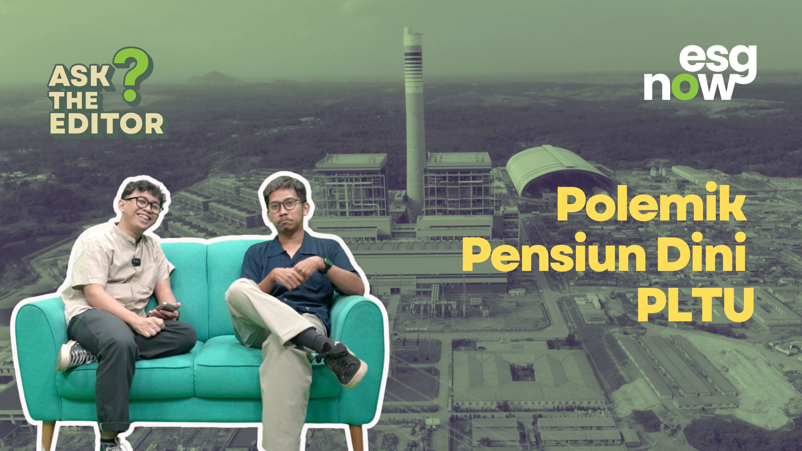 Polemik Pensiun Dini PLTU Polemik Pensiun Dini PLTU
