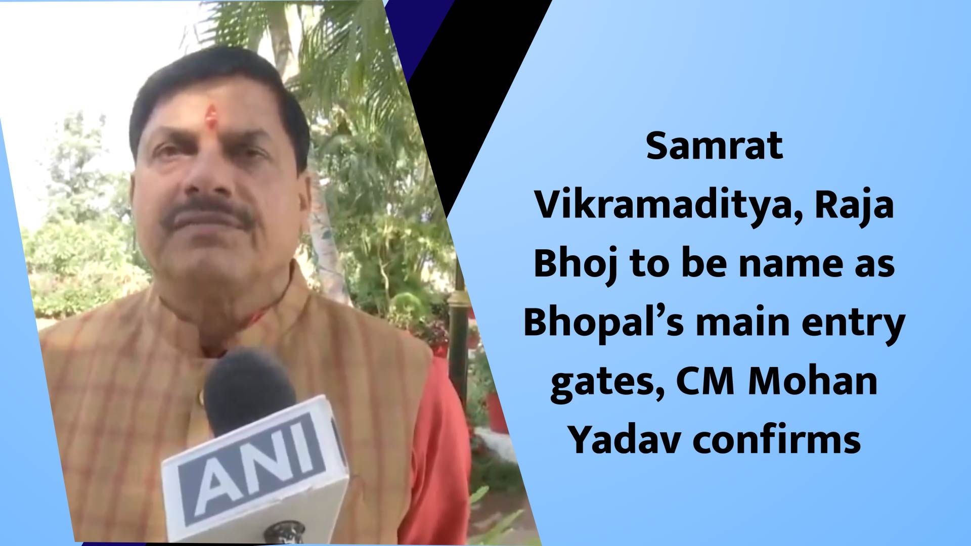 Samrat Vikramaditya, Raja Bhoj to be name as Bhopal’s main entry gates ...