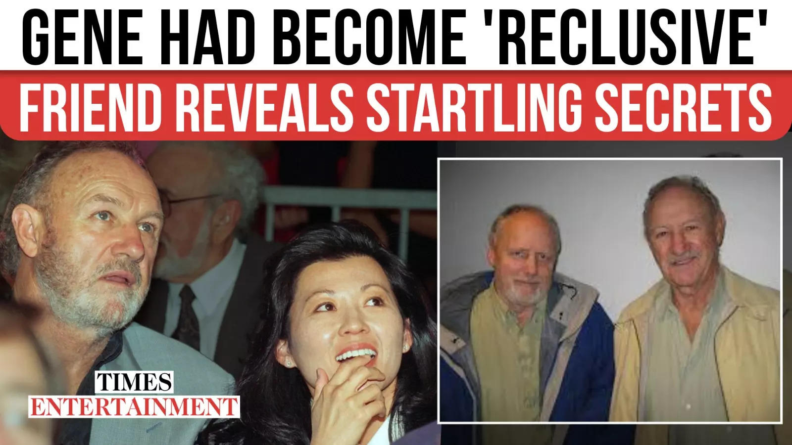 Gene Hackman's Friend Daniel Lenihan Reveals Stunning Details: 'Can’t ...