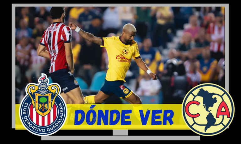 Dónde ver EN VIVO el Chivas vs Club América de Concacaf Champions Cup 2025