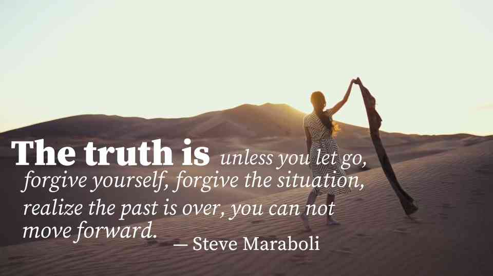 Let Go, Forgive, and Move Forward