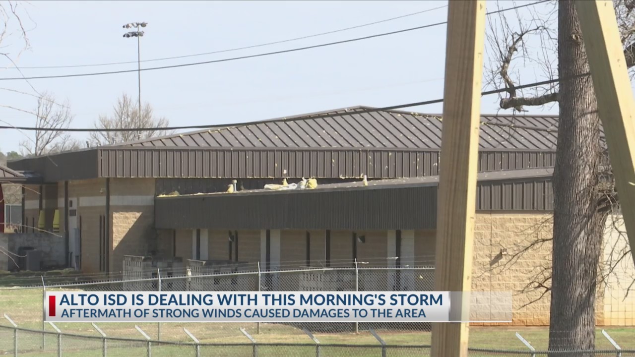 Alto ISD campus impacted by Tuesday morning storms