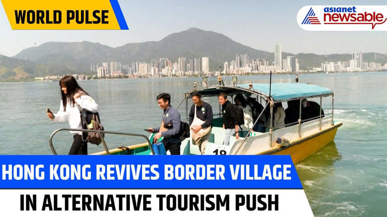 World Pulse | Hong Kong Revives Border Village in Alternative Tourism Push
