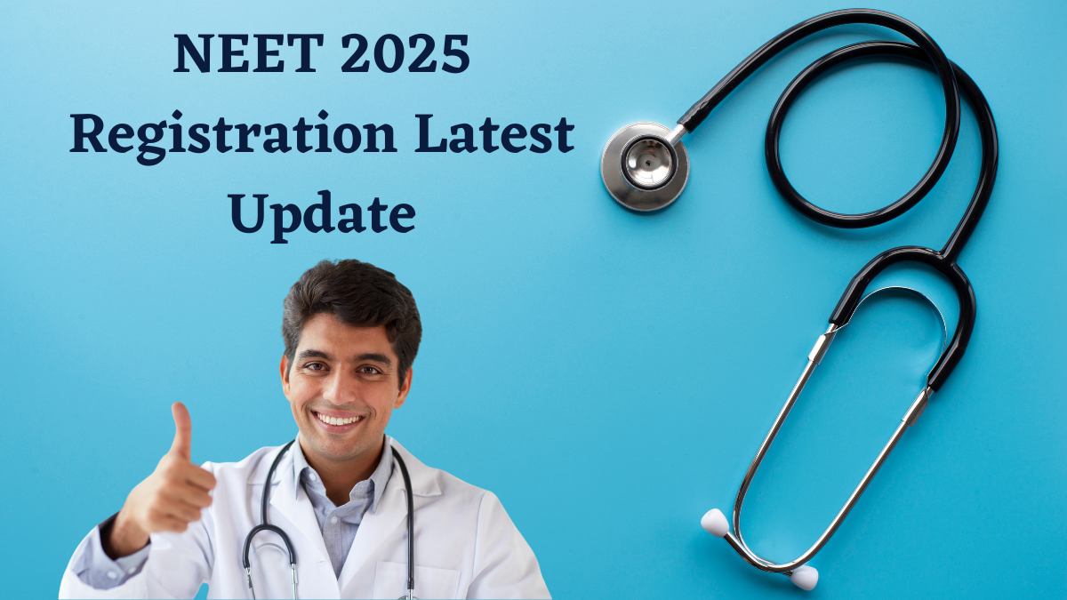 NEET UG 2025 Registration: NTA Window Closing Tomorrow (7th Mar 2025 ...