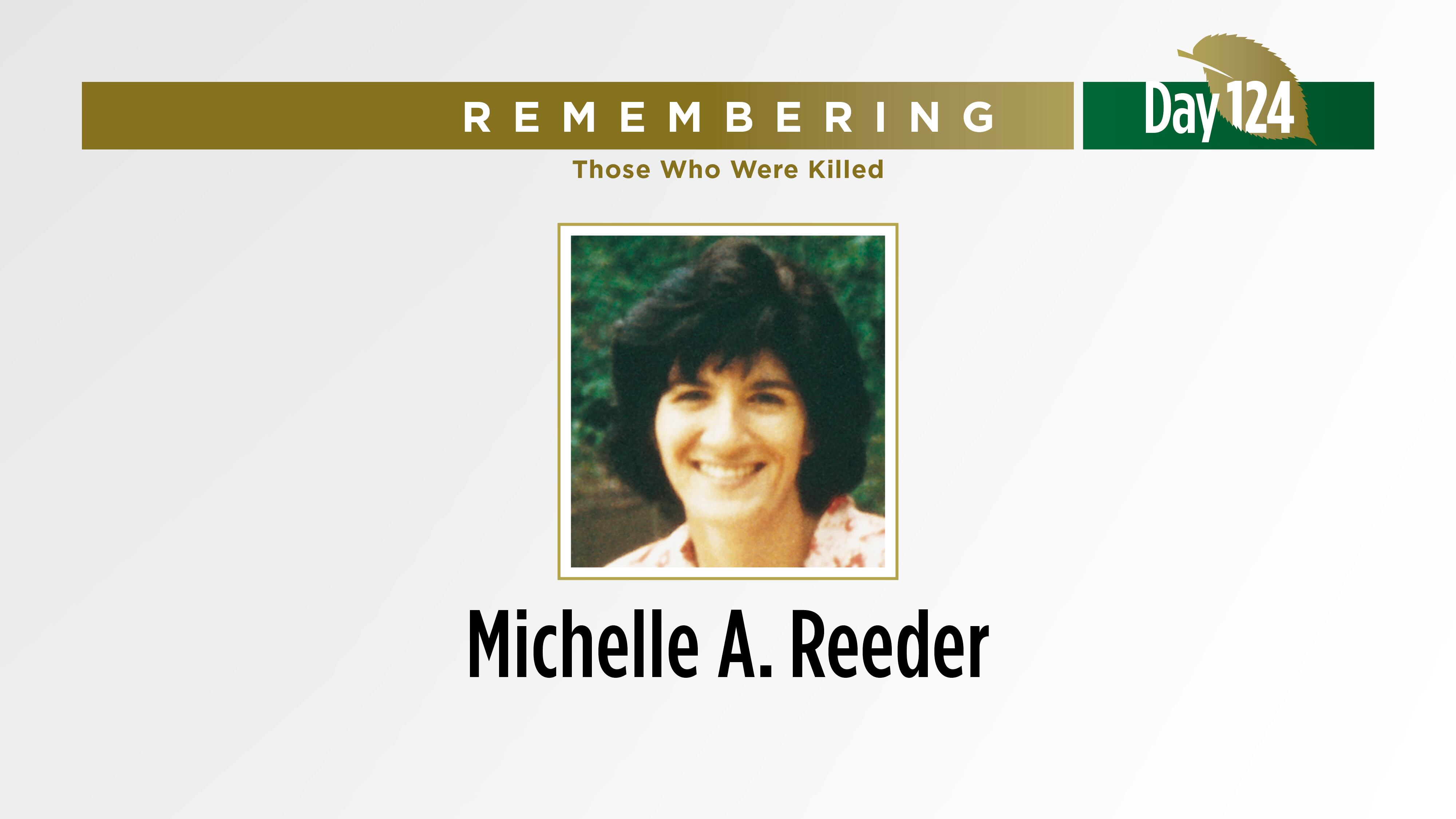 168 Days of Remembrance: Michelle A. Reeder