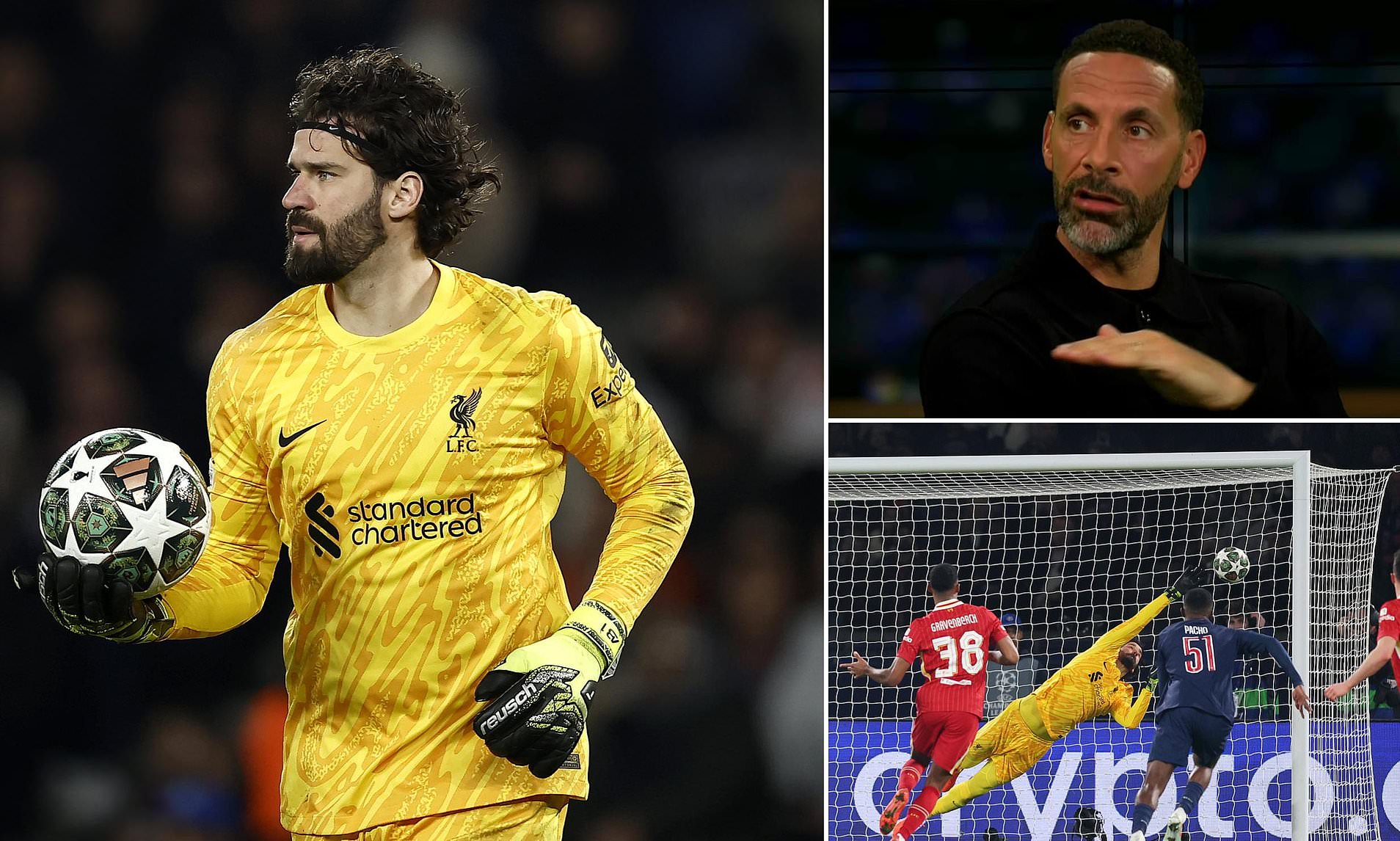 Rio Ferdinand pinpoints exactly what was so good about Alisson's match ...