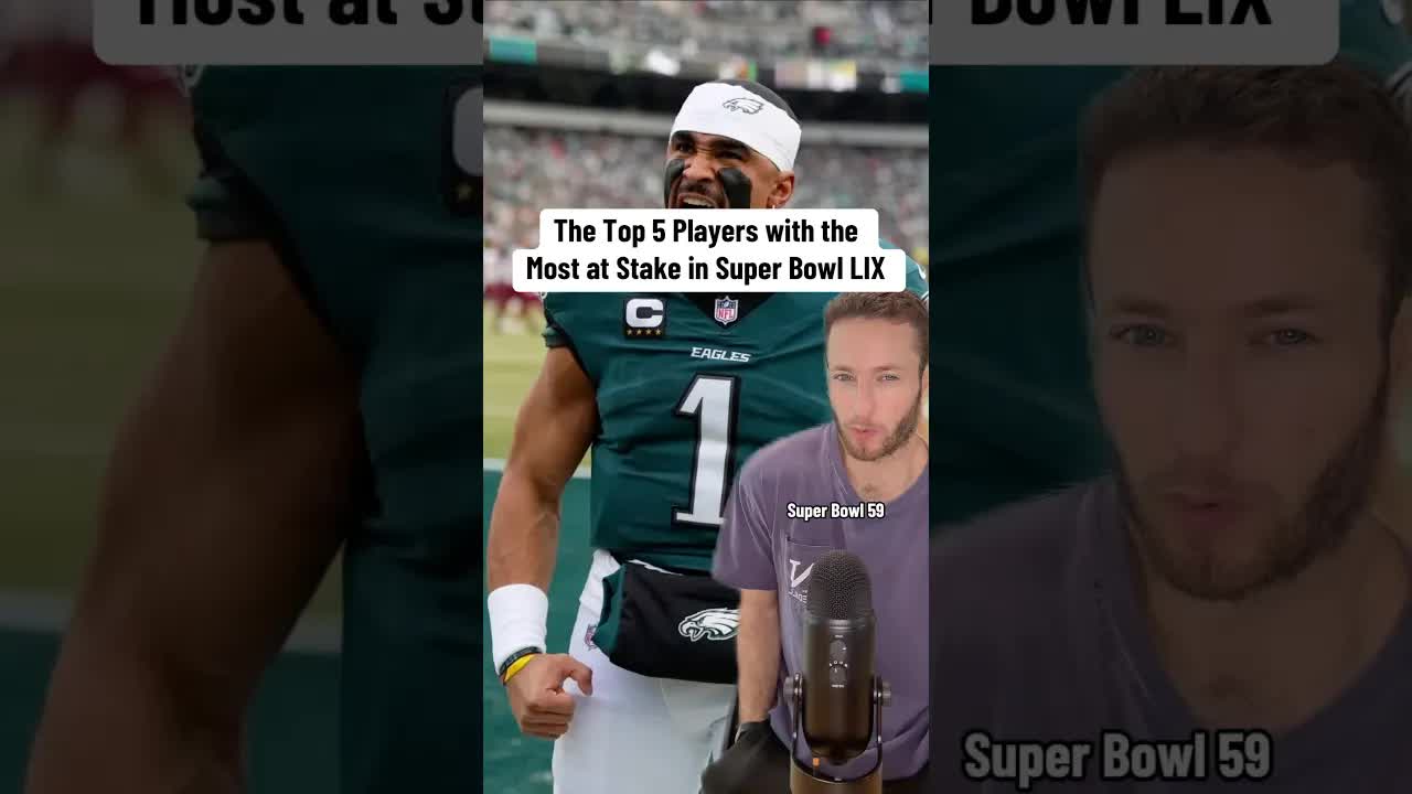 Who’s got the MOST on the line in Super Bowl LIX?