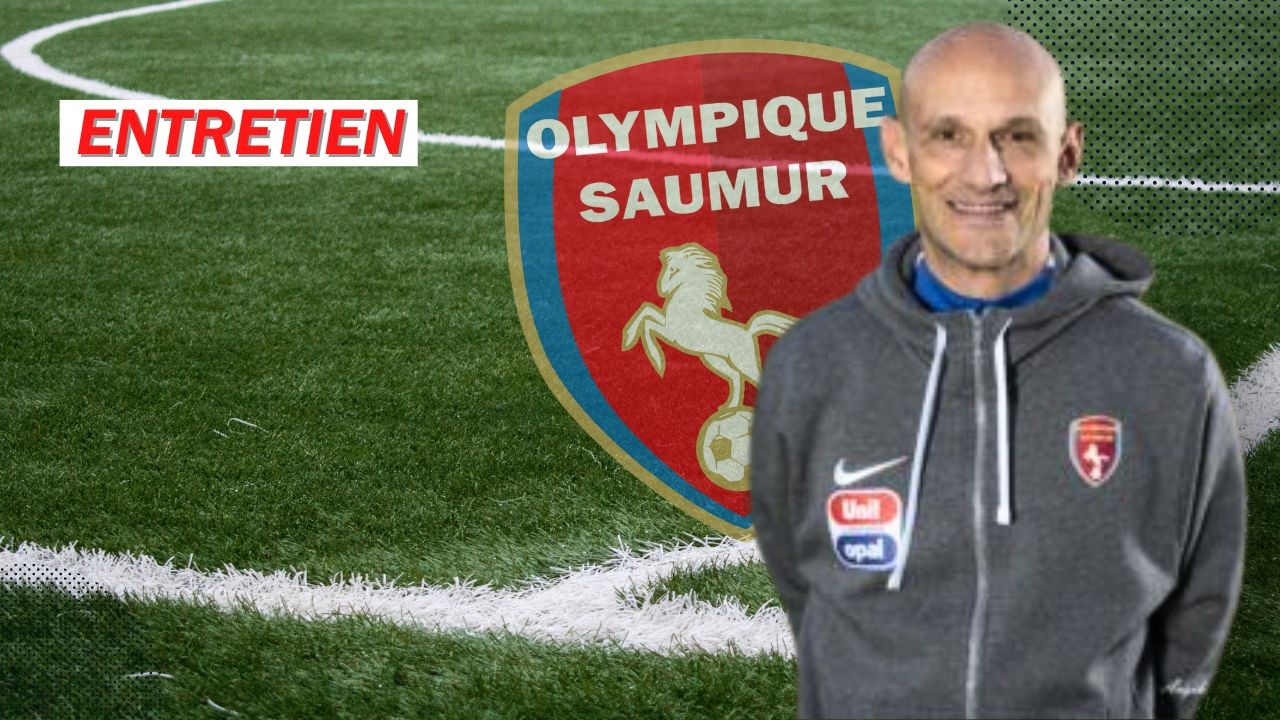 Patrick Olive (Saumur OFC) : "On n'a pas envie de passer pour des ...