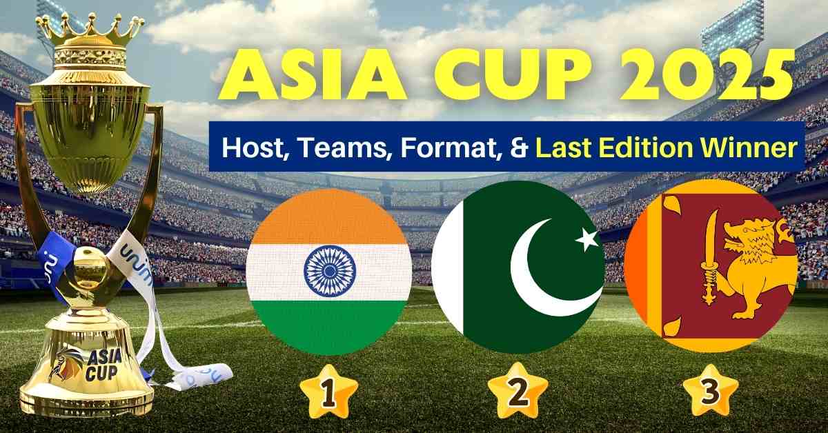 Asia Cup 2025: Host, Teams, Format, Last Winner and Other Details Here