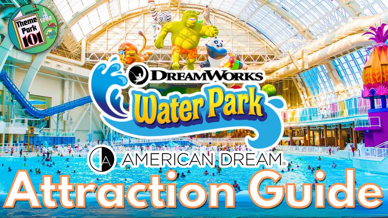 DreamWorks Water Park ATTRACTION GUIDE - All Rides & Slides - American ...