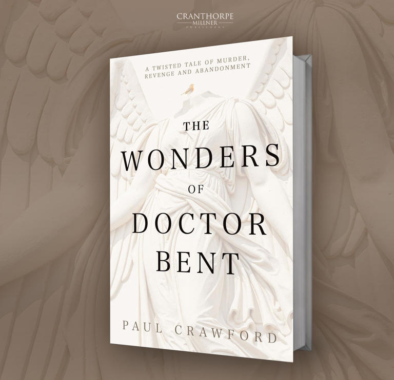 Paul Crawford's novel 'The Wonders of Doctor Bent' exposes dark ...