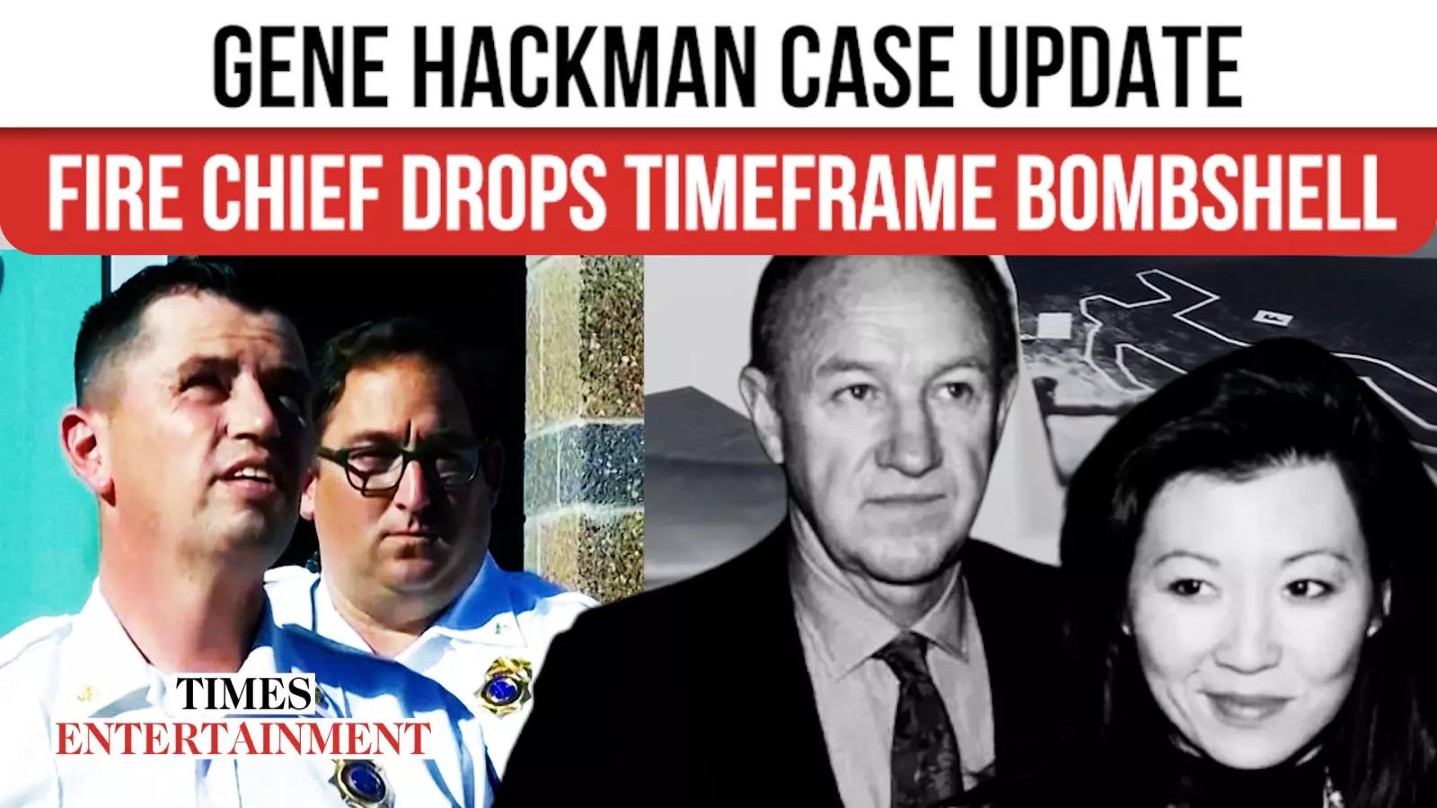 Gene Hackman Case Update: Fire Chief Shares BOMBSHELL On Timeframe Of Actor and Wife's Death | WATCH