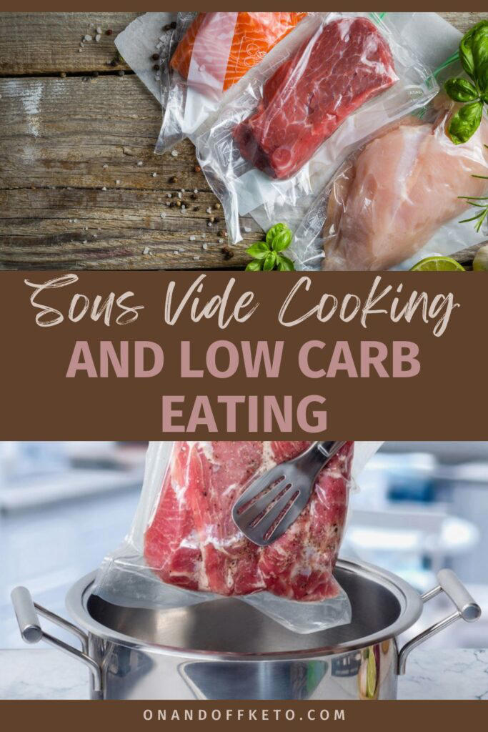 Sous Vide Cooking and Low Carb Eating
