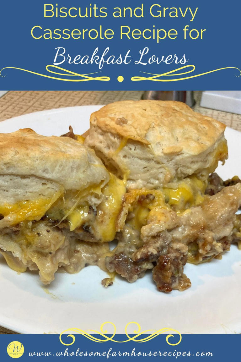 Biscuits and Gravy Casserole Recipe for Breakfast Lovers