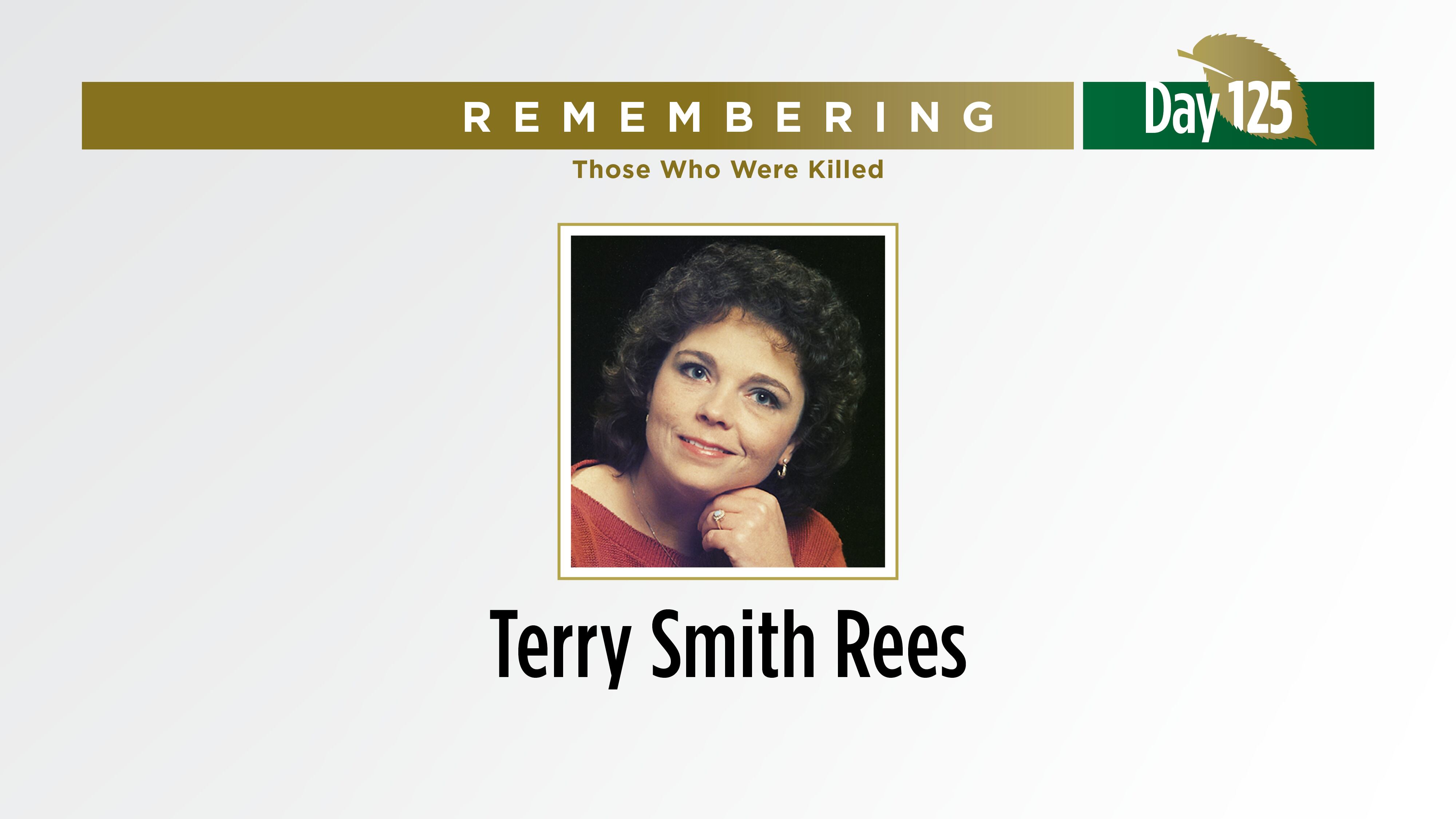 168 Days of Remembrance: Terry Smith Rees