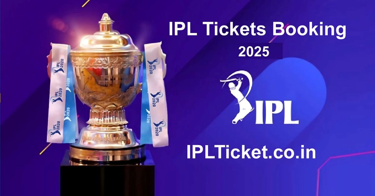 IPL Tickets Booking 2025: IPL Ticket Prices, Booking Dates, How to Book ...