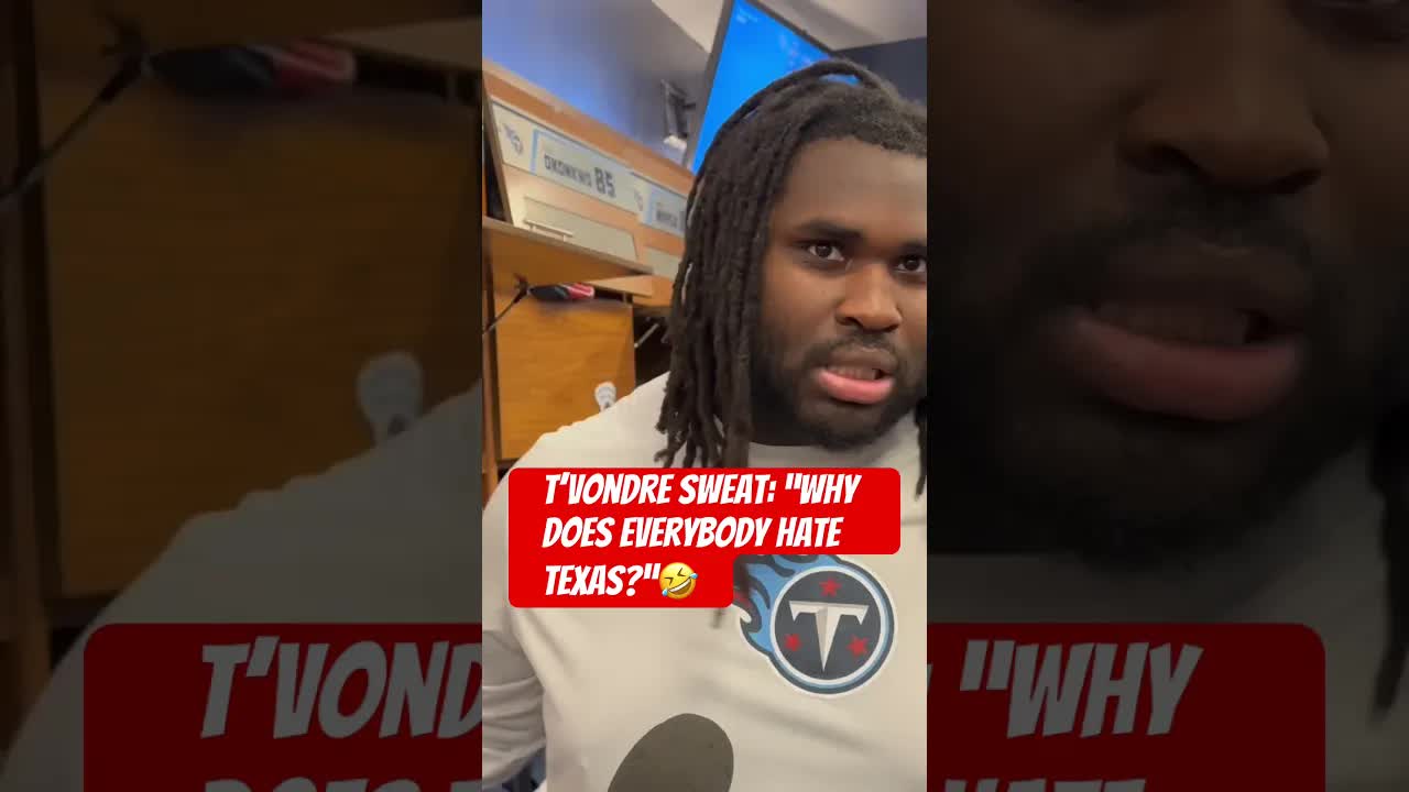 Tvondre Sweat: Why Does Everybody Hate Texas?