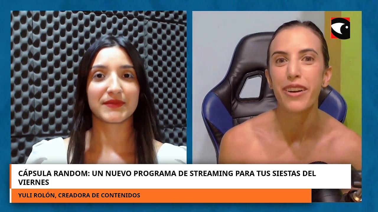 Cápsula Random un nuevo programa de streaming para tus siestas del viernes (1)