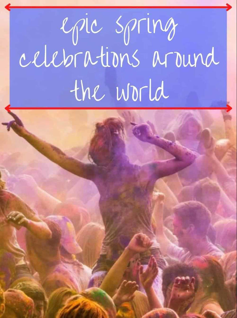 20 Incredible Spring Celebrations Around the World