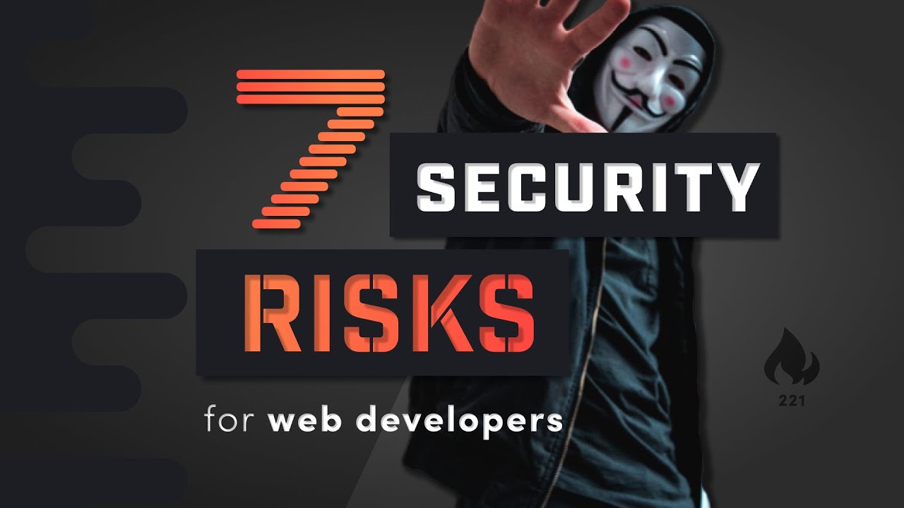 7 Security Risks and Hacking Stories for Web Developers!