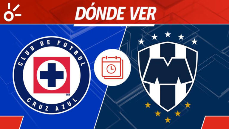 Cruz Azul vs Monterrey, en vivo: Horario y dónde ver el partido de la ...