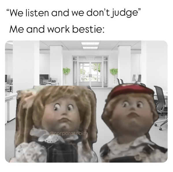 40 Funny Work Memes To Drop In The Office Group Chat