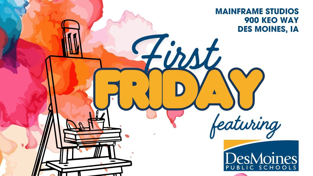 Mainframe Studios' First Friday event features art from DMPS students