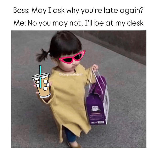 40 Funny Work Memes To Drop In The Office Group Chat
