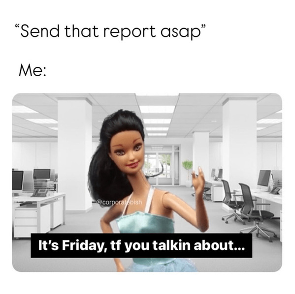 40 Funny Work Memes To Drop In The Office Group Chat