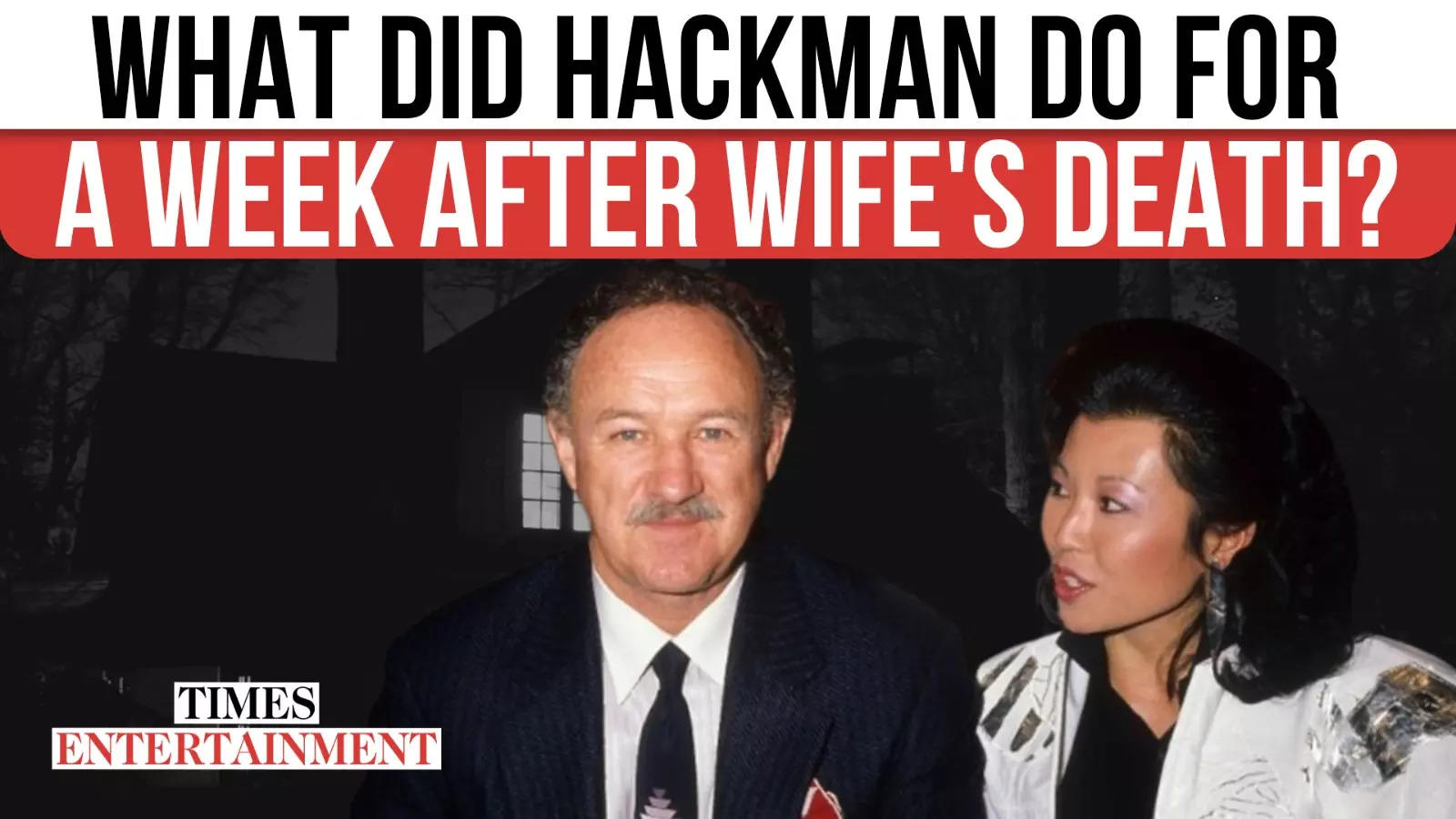 Gene Hackman Was Alive For A Full Week After Wife's Demise- What Did He ...