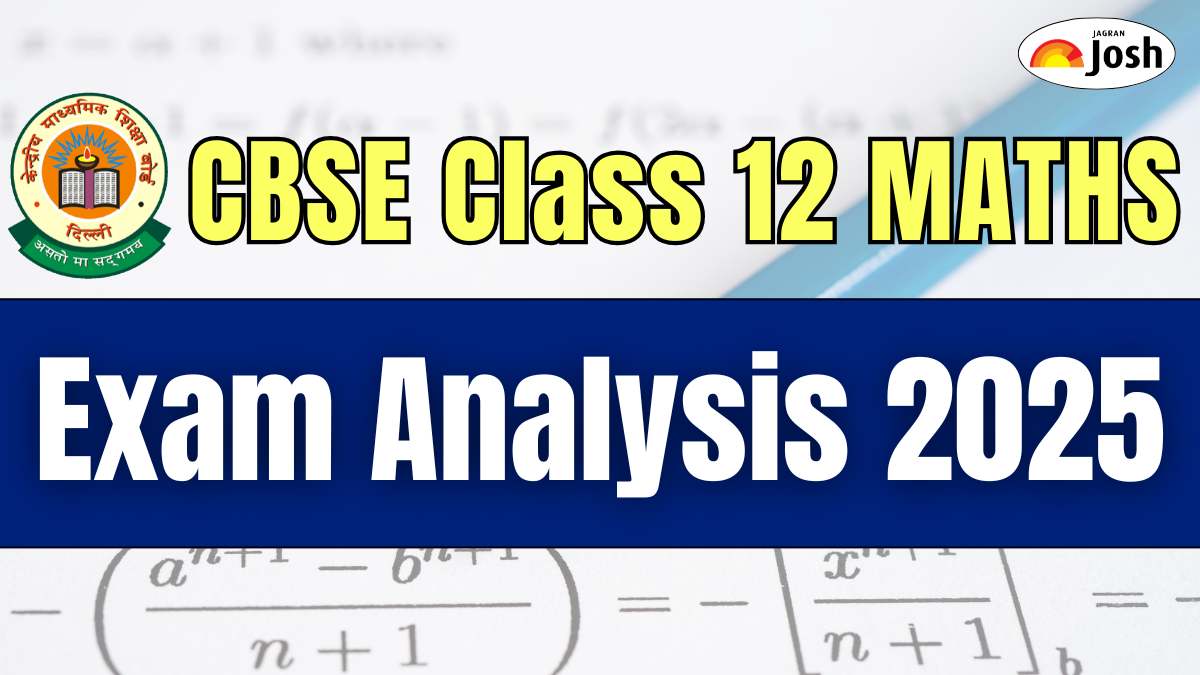 CBSE Board Class 12 Maths Exam 2025: Paper Analysis, Student Feedback ...
