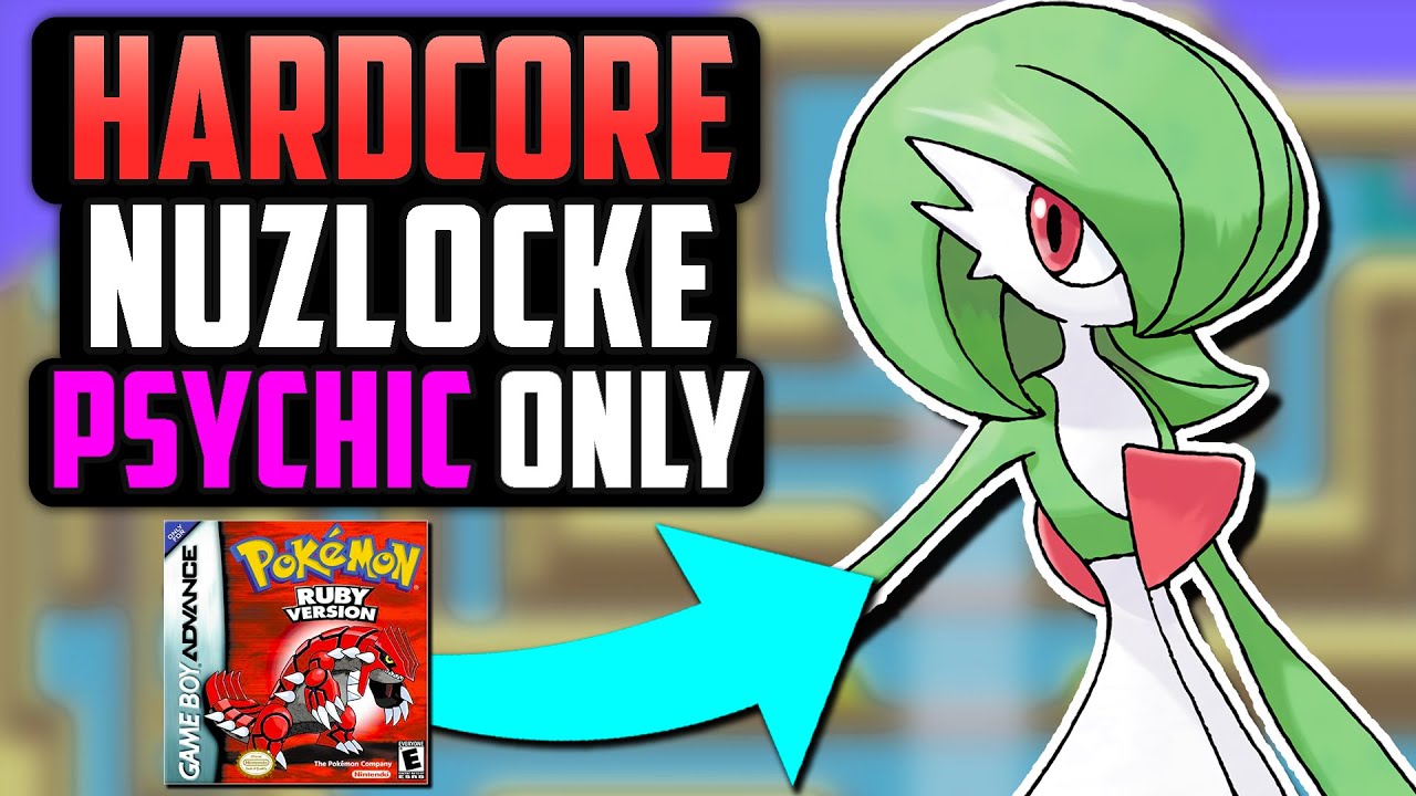 CAN I BEAT A POKÉMON RUBY HARDCORE NUZLOCKE WITH ONLY PSYCHIC TYPES ...
