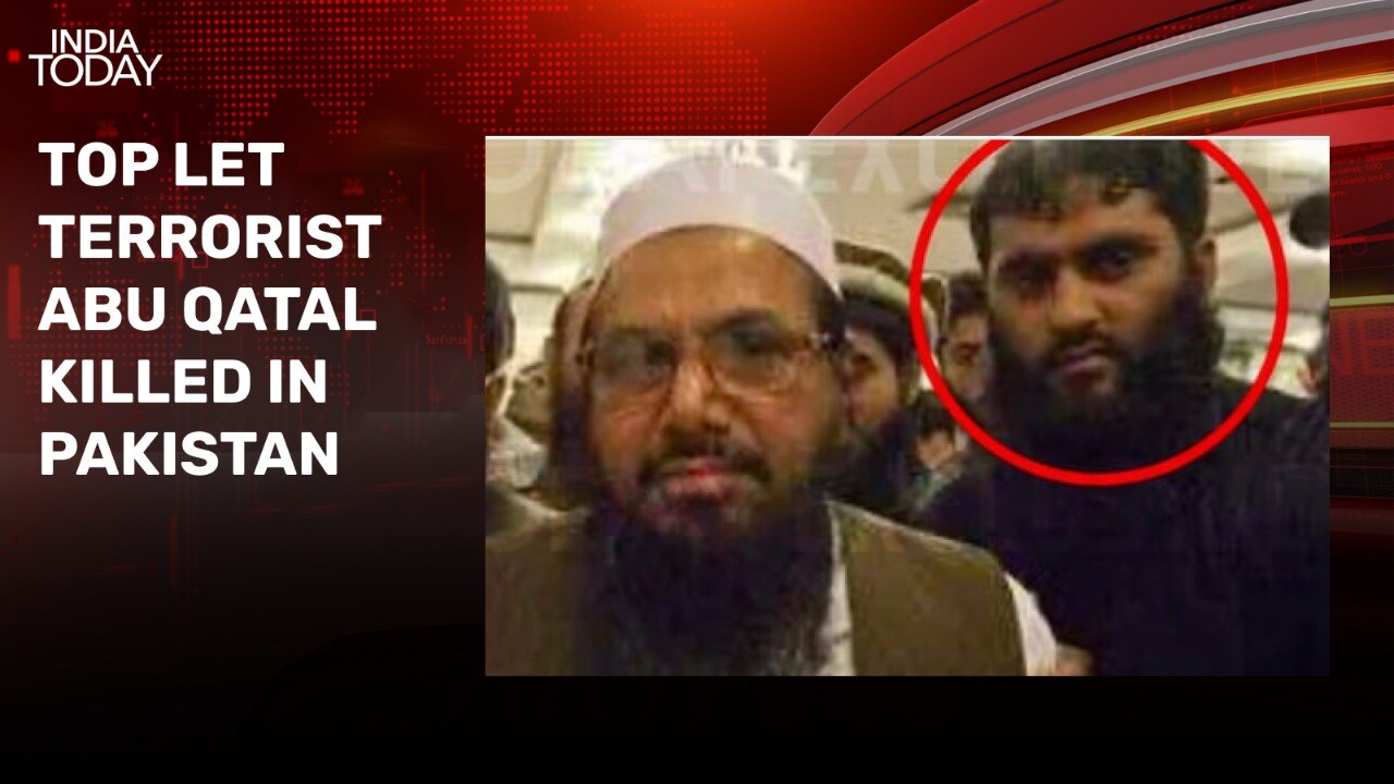 LeT terrorist and Hafiz Saeed's close aide Abu Qatal killed in Pakistan