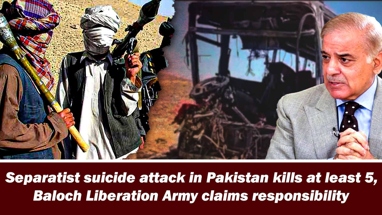 Separatist suicide attack in Pakistan kills at least 5, Baloch ...