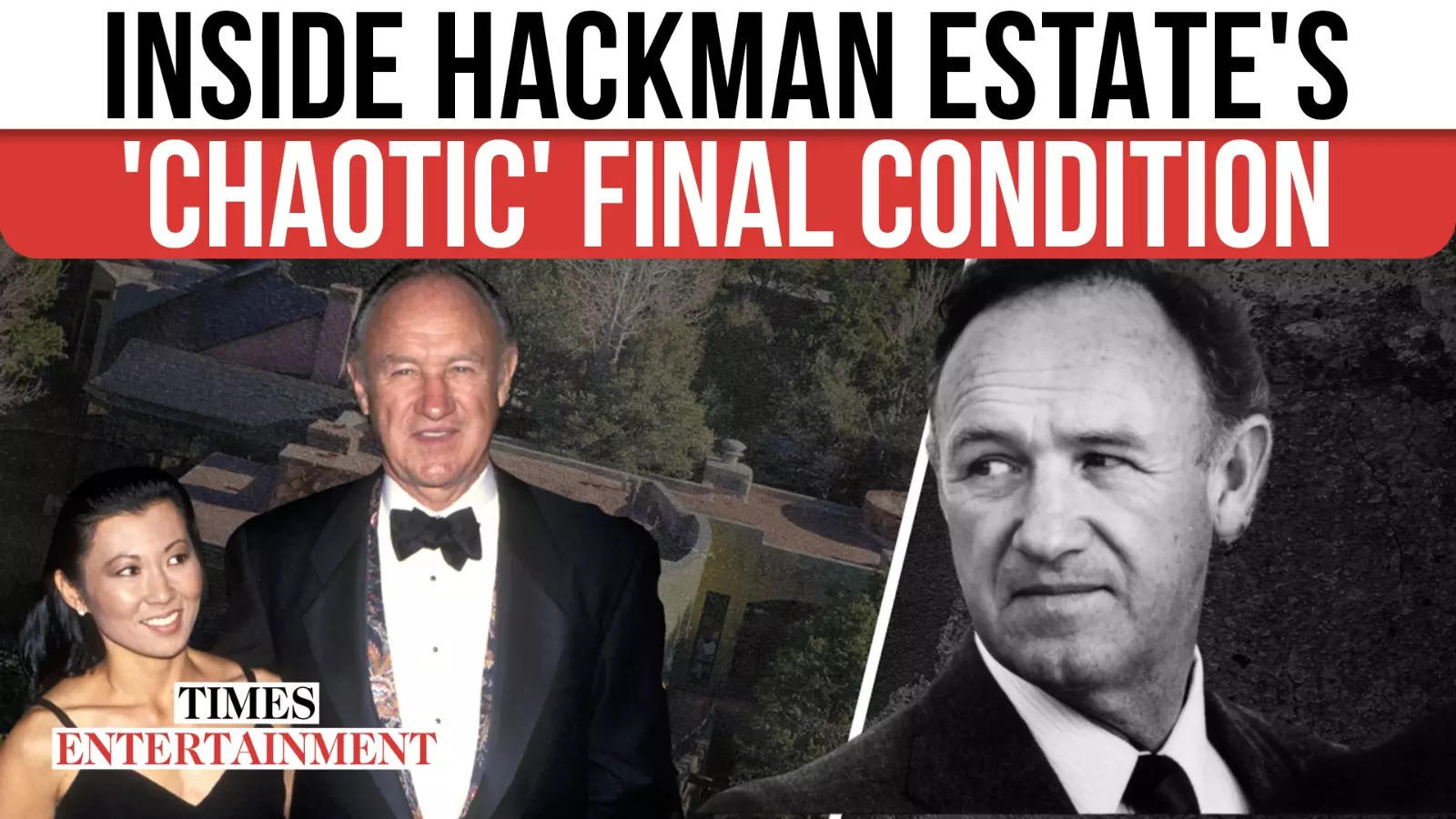 Inside Gene Hackman & Betsy Arakawa’s Troubled Estate: Dog Poop, Bare ...
