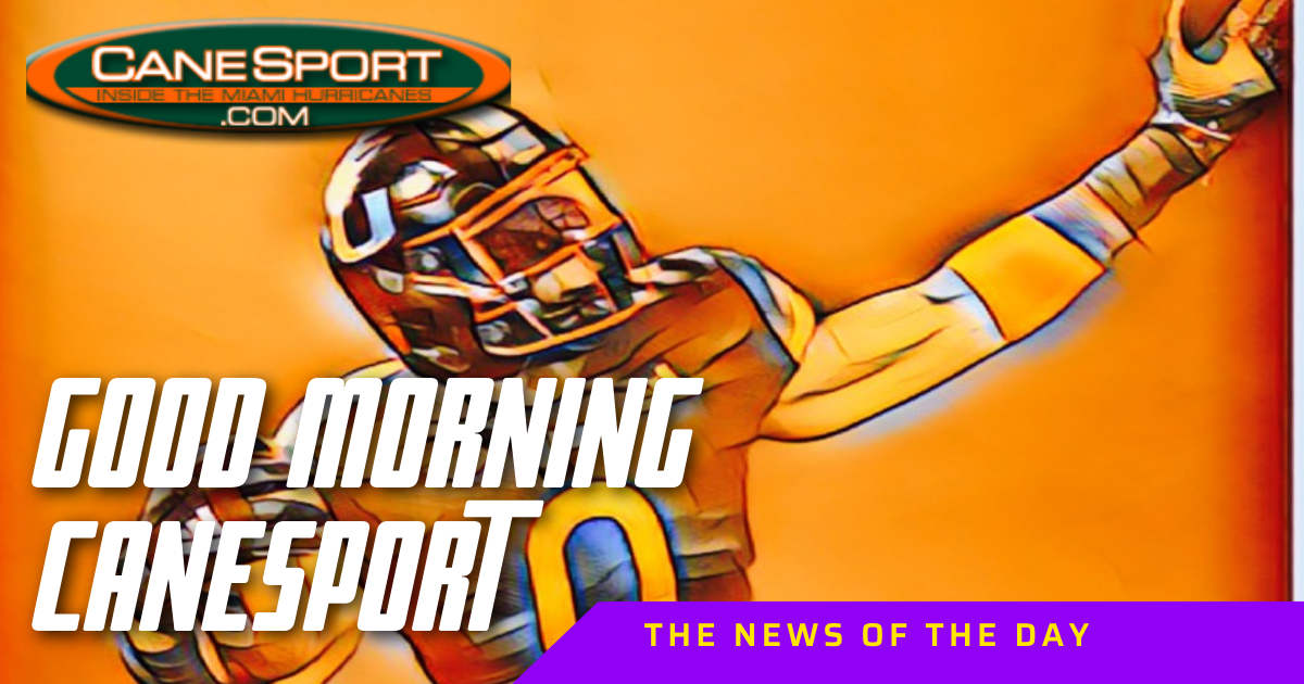 Good Morning CaneSport 3.17.25