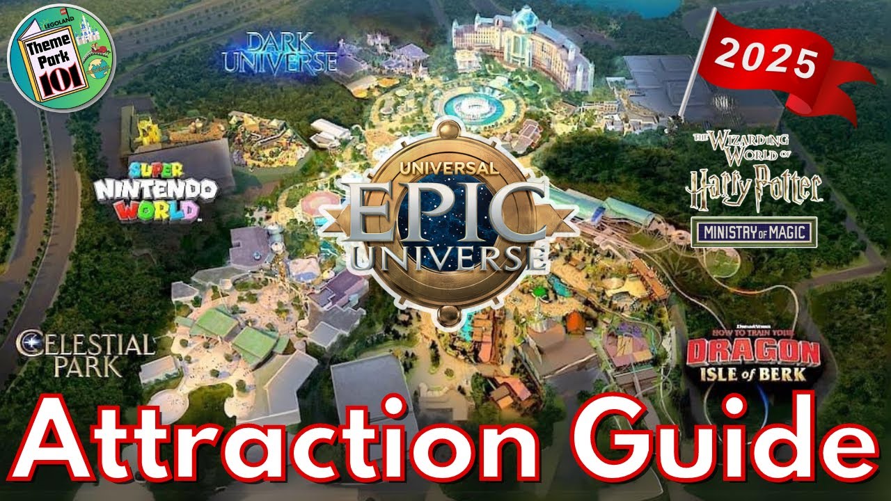 Universal Epic Universe ATTRACTION GUIDE - OPENING MAY 22ND 2025 ...