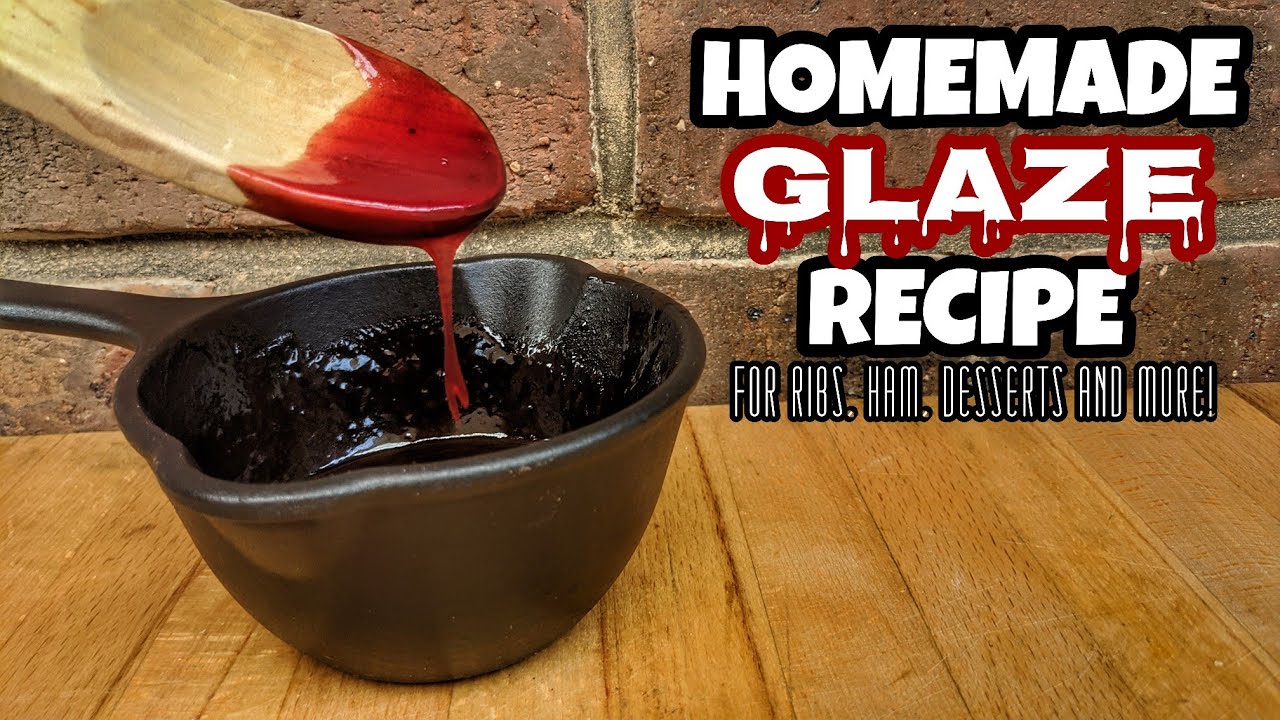 Homemade Glaze Recipe for Ribs, Christmas Ham, Desserts and More